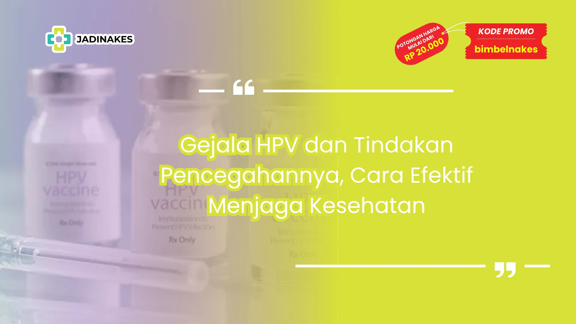 Gejala HPV dan Tindakan Pencegahannya, Cara Efektif