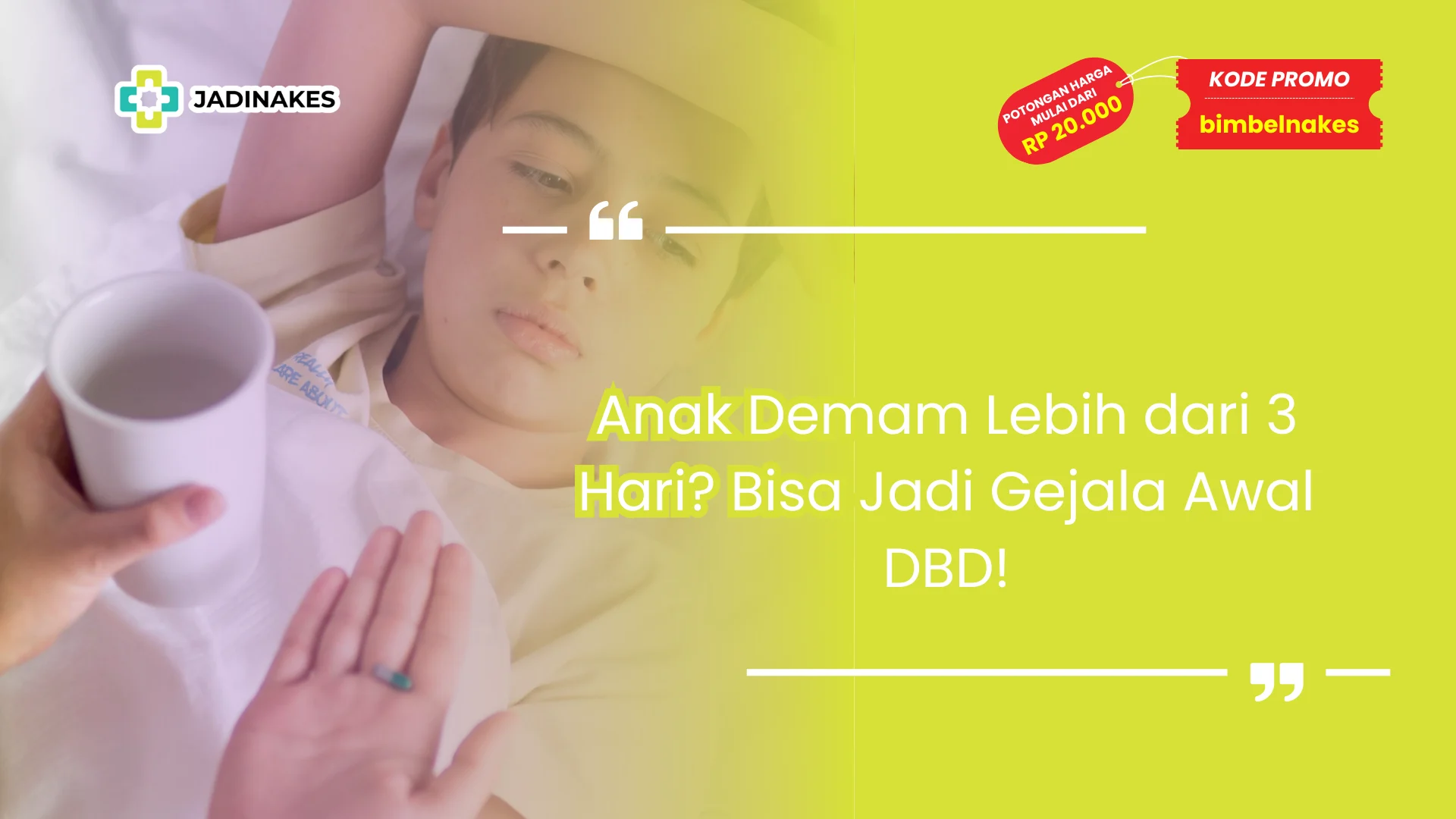 Anak Demam Lebih dari 3 Hari? Bisa Jadi Gejala Awal DBD! - Bimbel UKOM