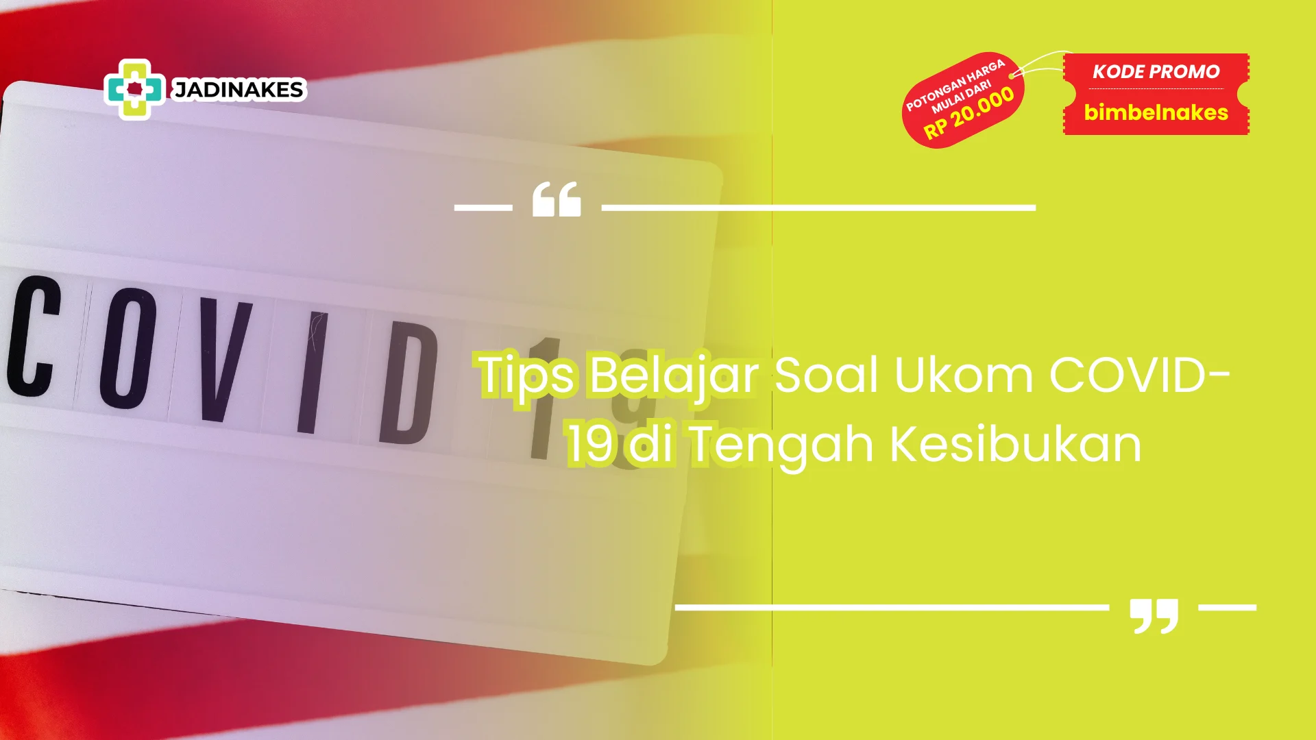 Tips Belajar Soal Ukom COVID-19 di Tengah Kesibukan - Bimbel UKOM