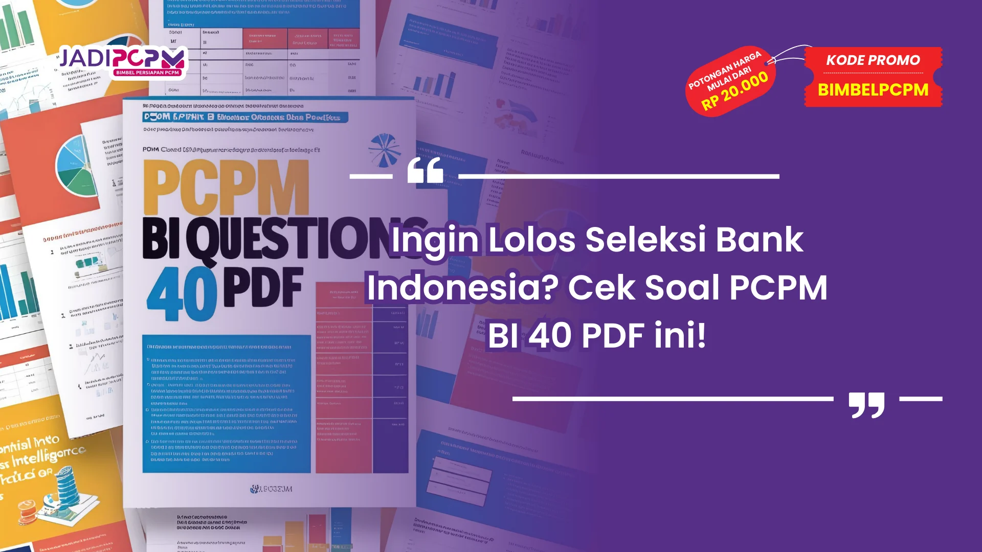 Ingin Lolos Seleksi Bank Indonesia? Cek Soal PCPM BI 40 PDF ini!