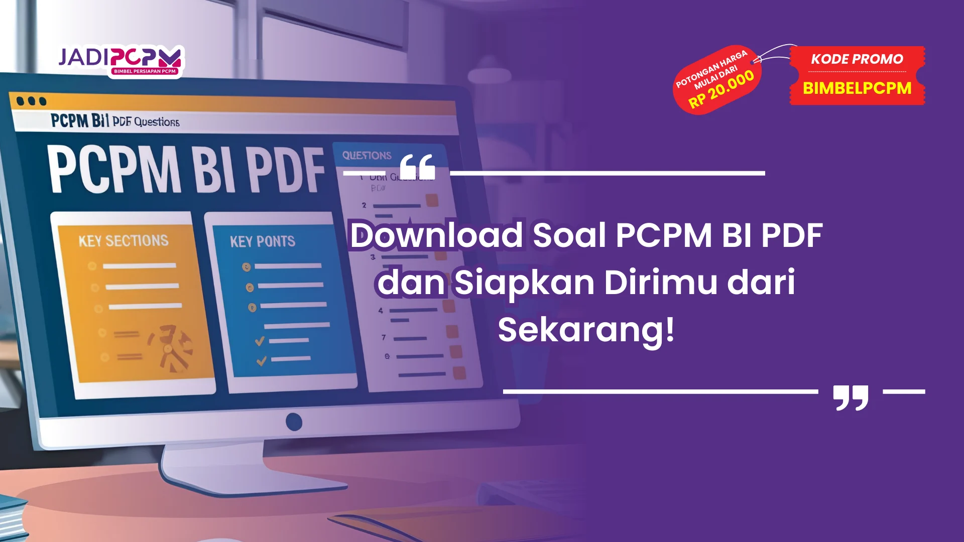 Download Soal PCPM BI PDF dan Siapkan Dirimu dari Sekarang!