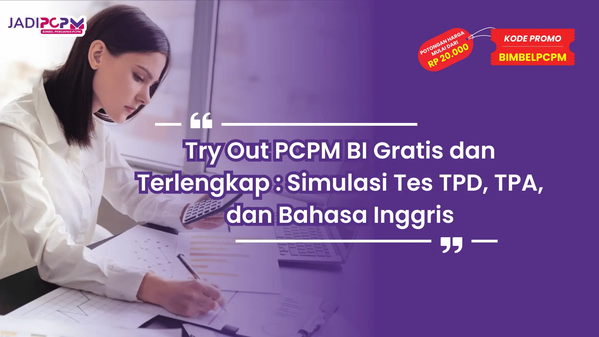 Try Out PCPM BI Gratis dan Terlengkap : Simulasi Tes TPD, TPA, dan ...