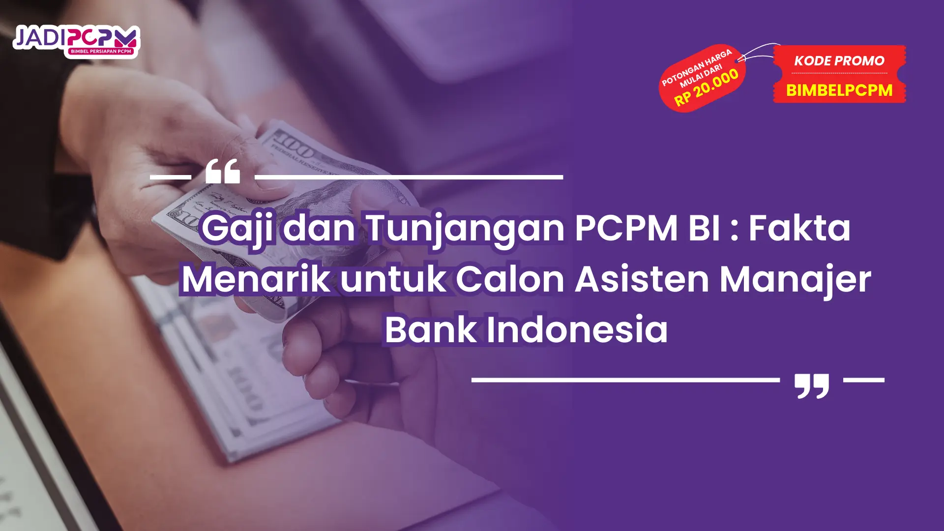 Gaji dan Tunjangan PCPM BI : Fakta Menarik untuk Calon Asisten Manajer Bank Indonesia - Bimbel ...