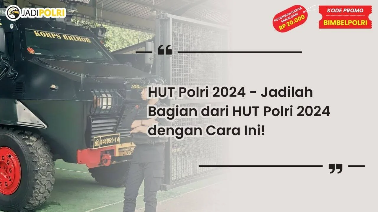 HUT Polri 2024 - Jadilah Bagian dari HUT Polri 2024 dengan Cara