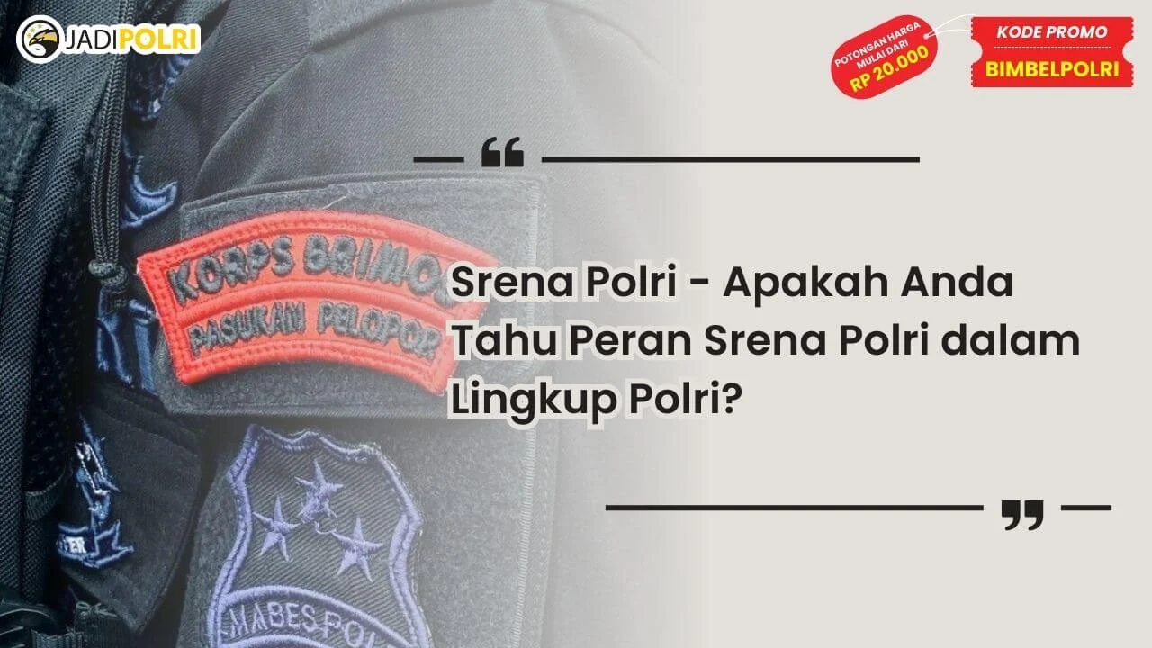Sudah Tahu Peran Stamarena Polri dalam Lingkup Polri?