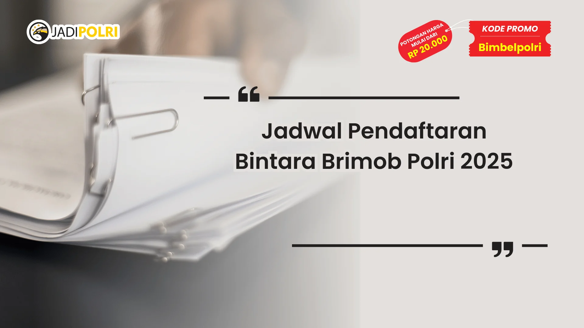 Jadwal Pendaftaran Bintara Brimob Polri 2025 - BIMBEL MASUK POLISI