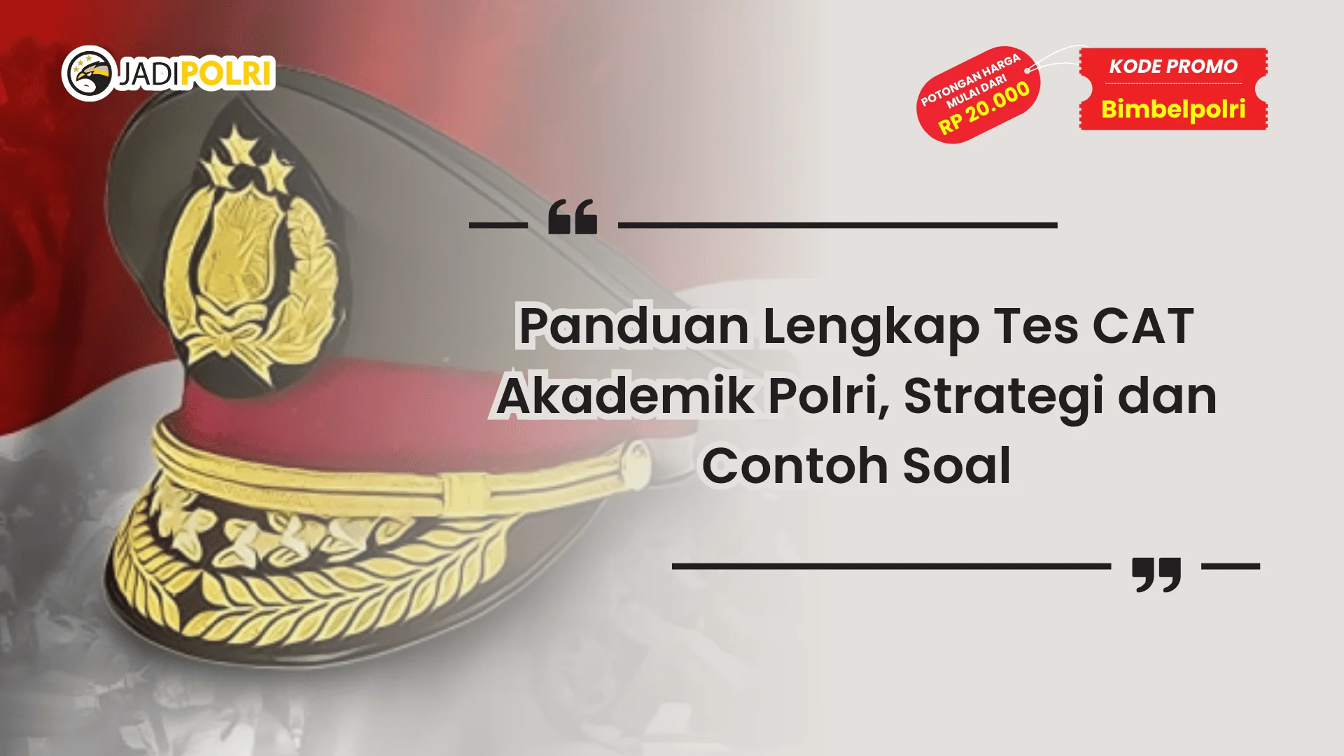 Panduan Lengkap Tes CAT Akademik Polri, Strategi