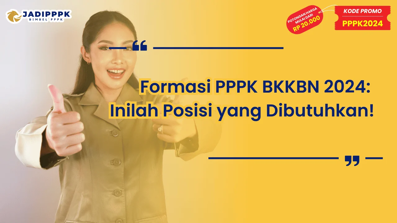 Formasi PPPK BKKBN 2024: Inilah Posisi yang Dibutuhkan! - Bimbel PPPK