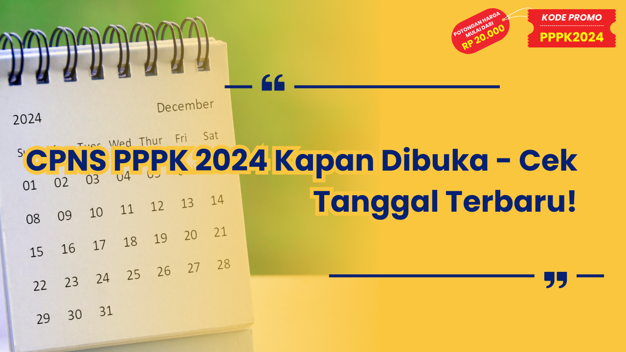 CPNS PPPK 2024 Kapan Dibuka - Cek Tanggal Terbaru! - Bimbel PPPK