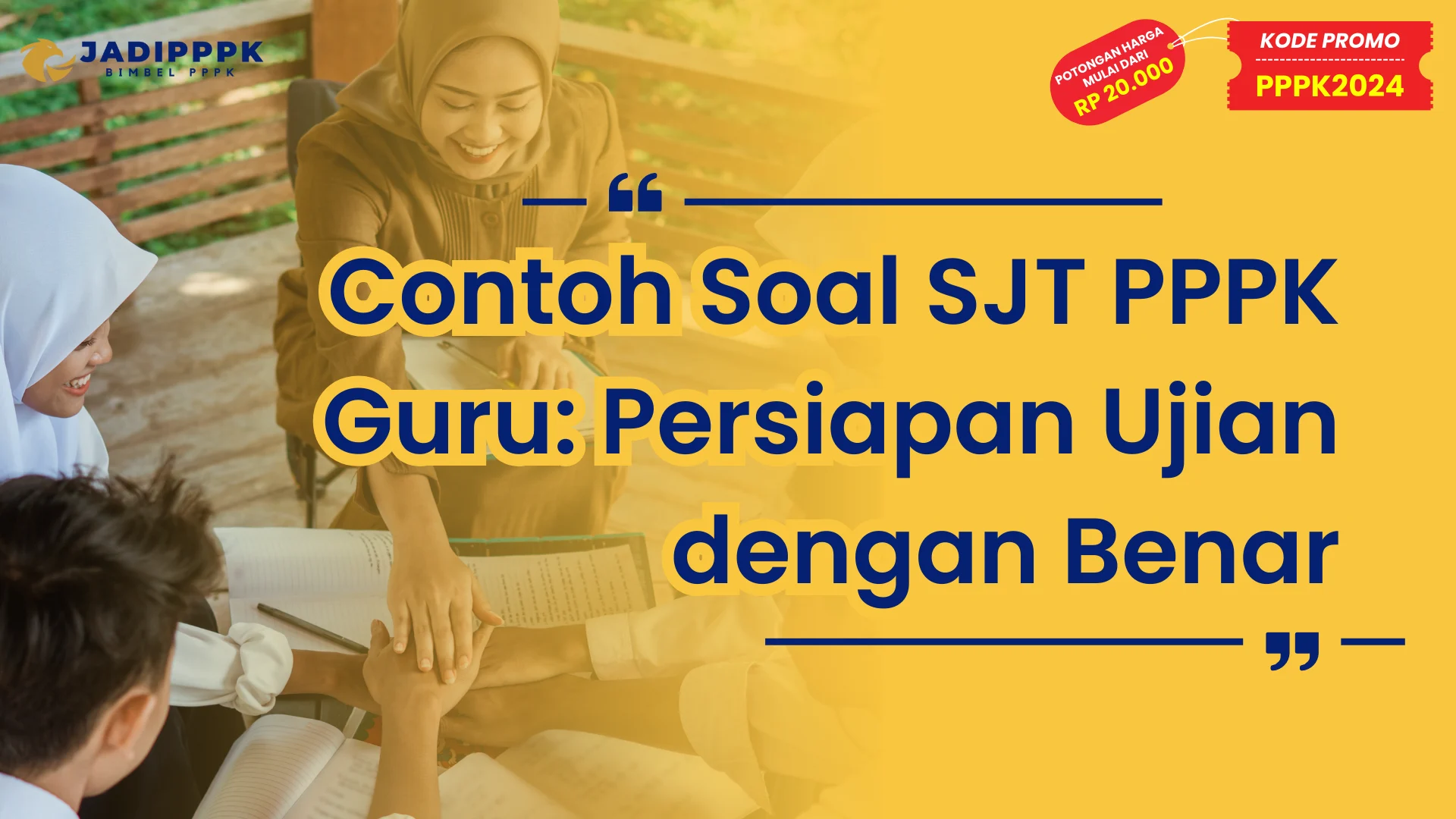 Contoh Soal SJT PPPK Guru: Persiapan Ujian dengan Benar - Bimbel PPPK