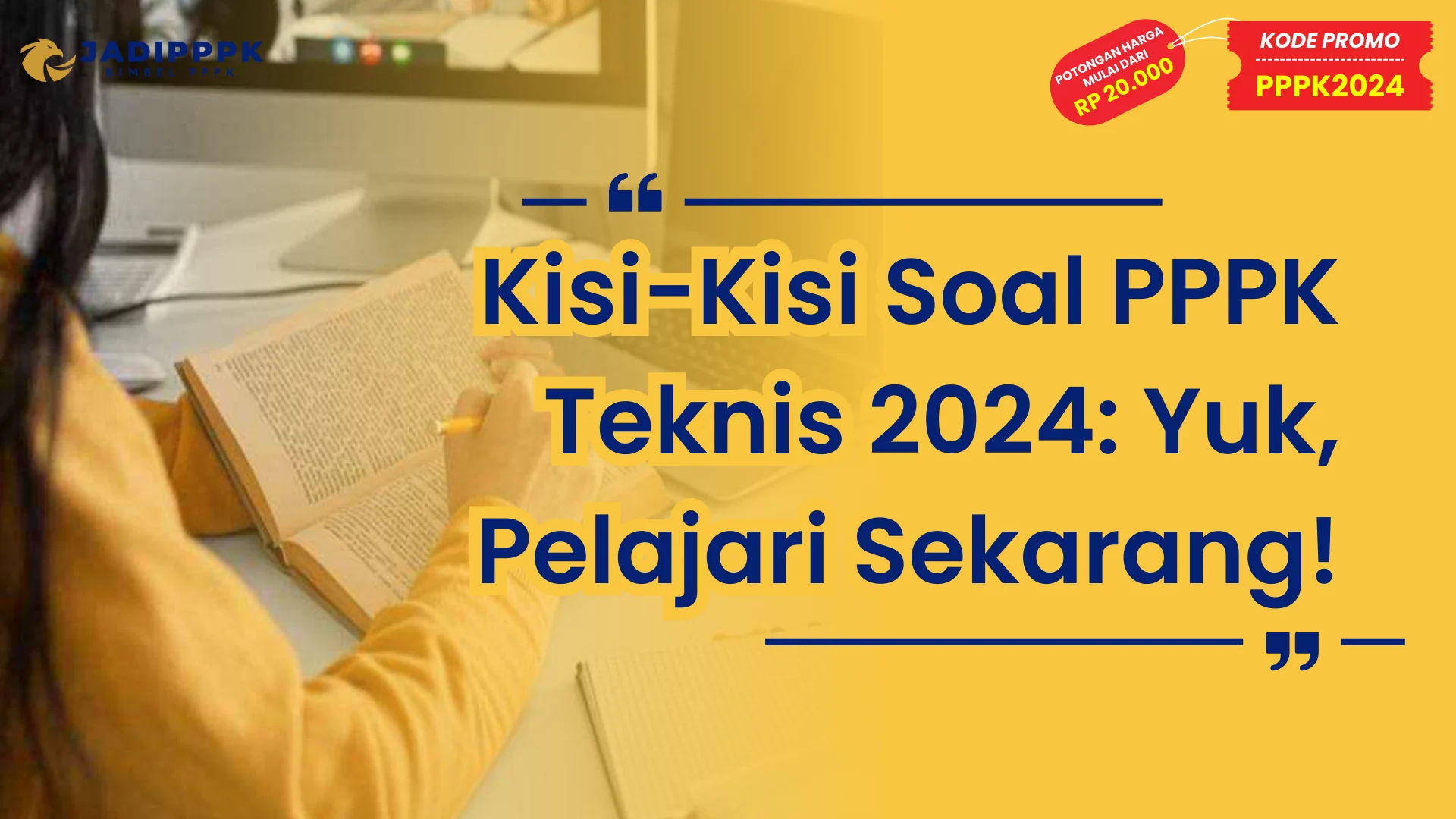 Kisi-Kisi Soal PPPK Teknis 2024: Yuk, Pelajari Sekarang! - Bimbel PPPK