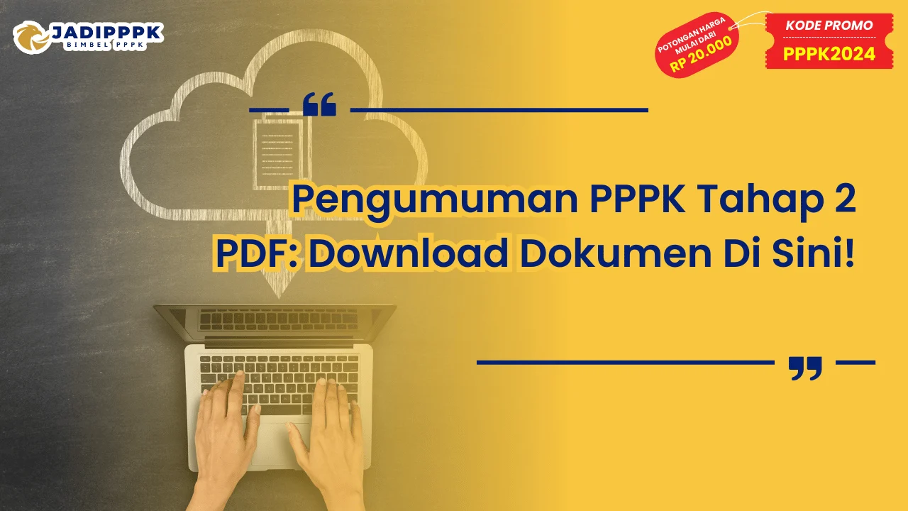 Pengumuman PPPK Tahap 2 PDF: Download Dokumen Di Sini! - Bimbel PPPK
