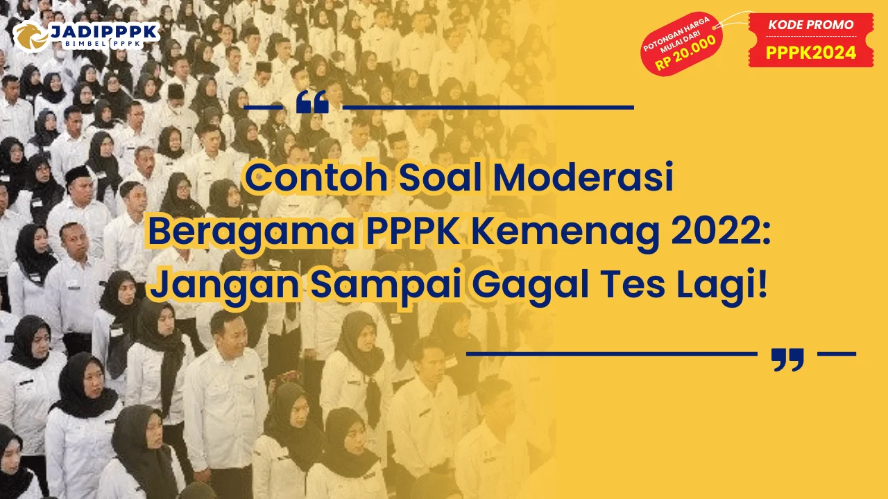 Contoh Soal Moderasi Beragama PPPK Kemenag 2022: Jangan