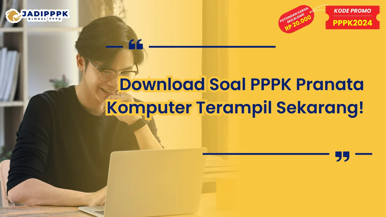 Download Soal PPPK Pranata Komputer Terampil Sekarang! - Bimbel PPPK
