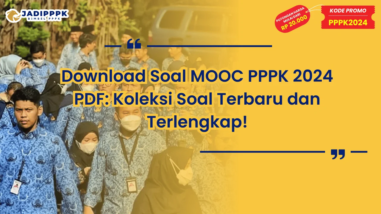 Download Soal MOOC PPPK 2024 PDF: Koleksi Soal Terbaru
