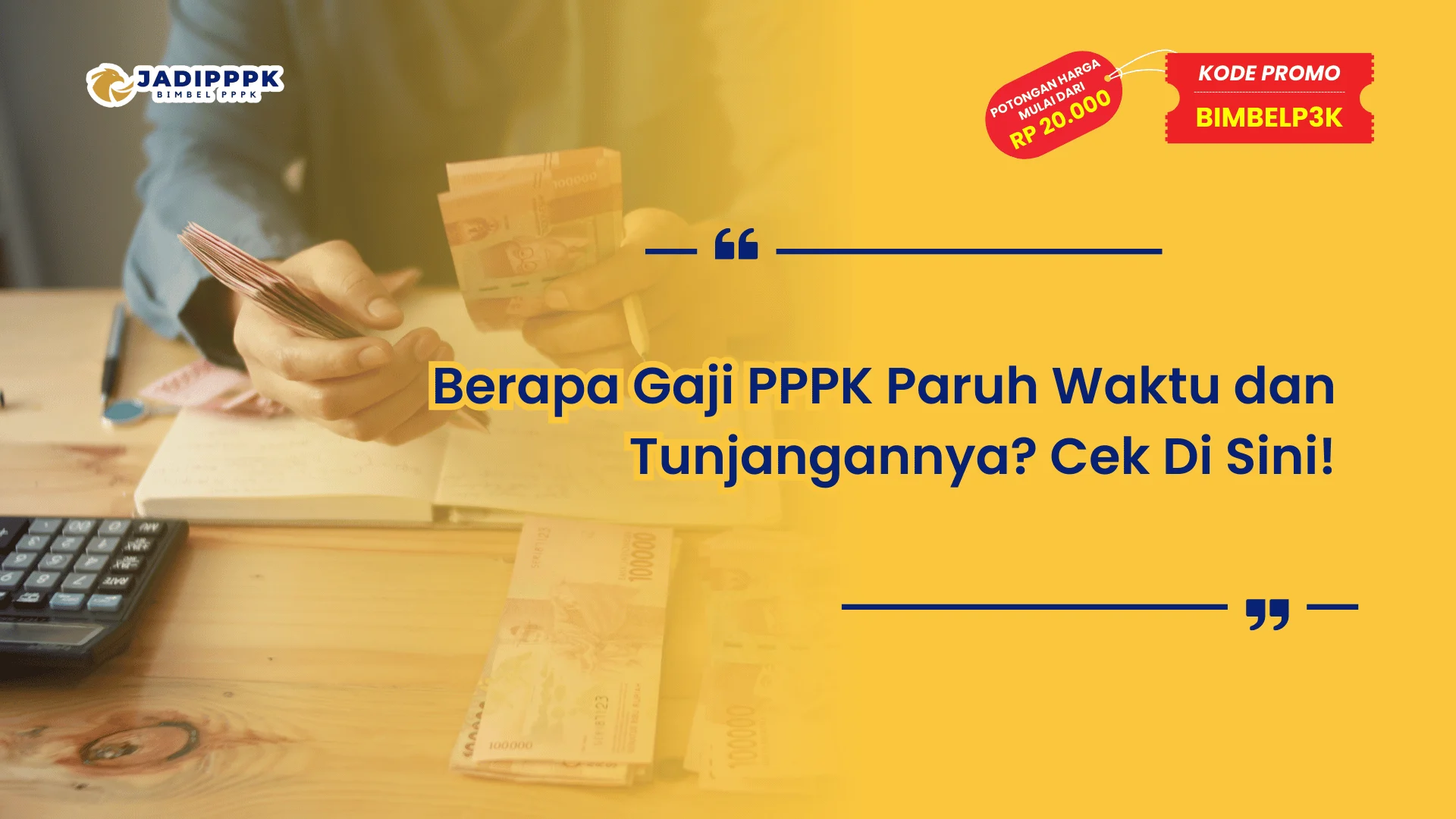 Berapa Gaji PPPK Paruh Waktu dan Tunjangannya? Cek Di Sini! - Bimbel PPPK
