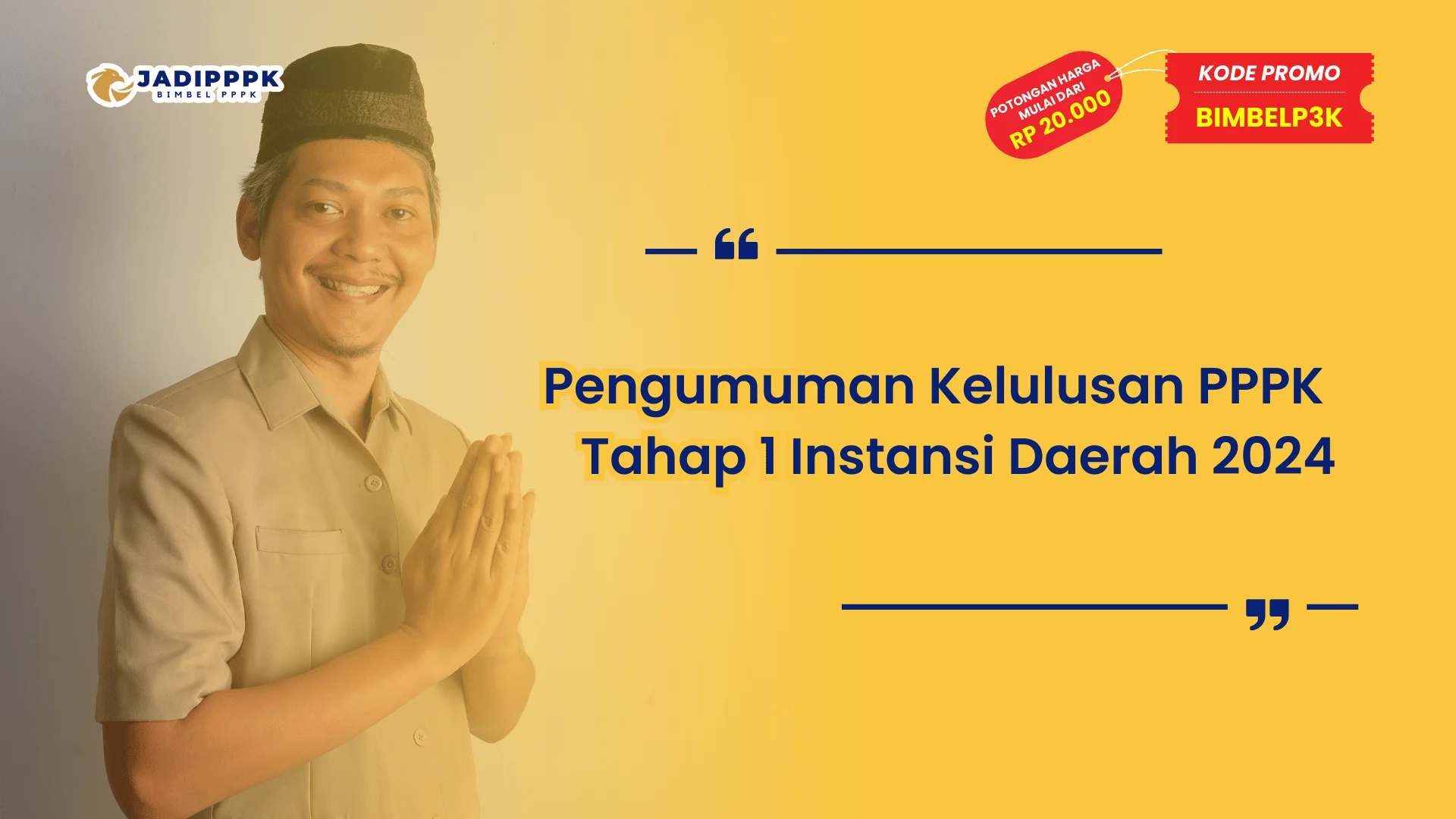 Pengumuman Kelulusan PPPK Tahap 1 Instansi Daerah 2024 - Bimbel PPPK
