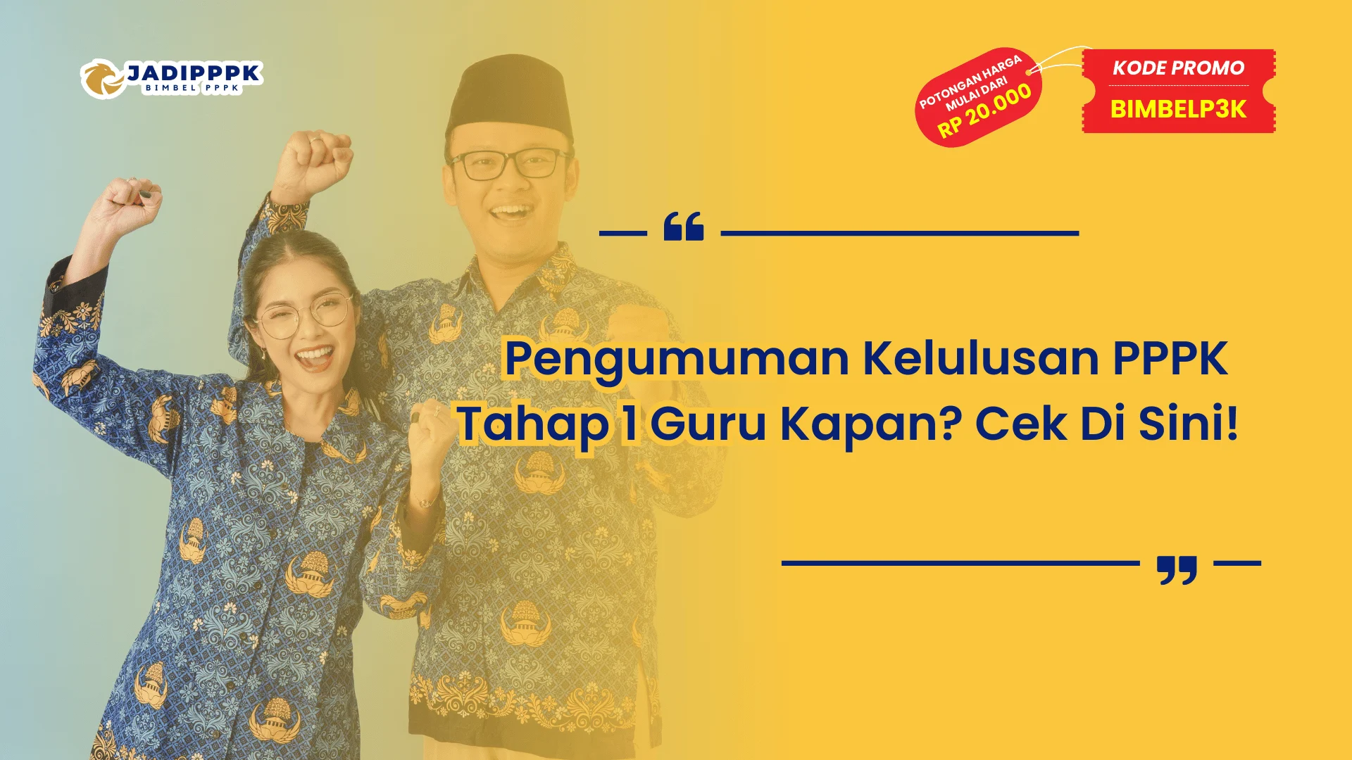 Pengumuman Kelulusan PPPK Tahap 1 Guru Kapan? Cek Di Sini! - Jadi PPPK