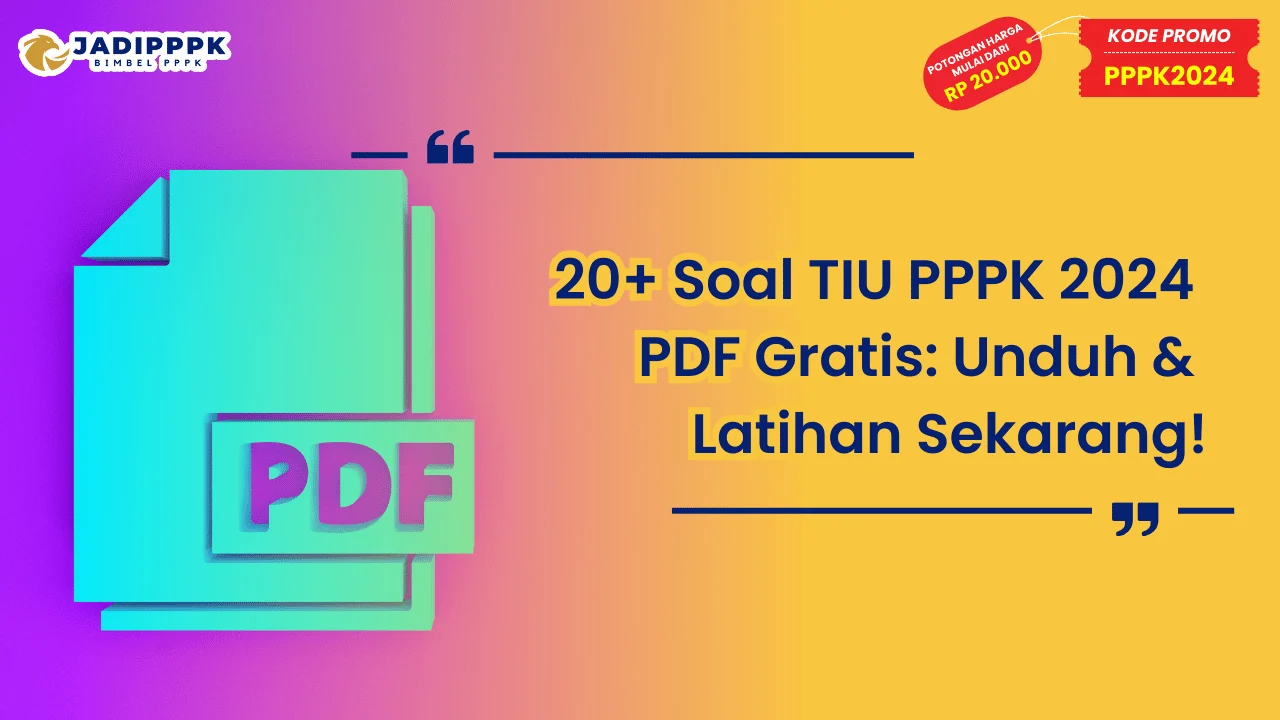 20+ Soal TIU PPPK 2024 PDF Gratis: Unduh & Latihan Sekarang! - Bimbel PPPK
