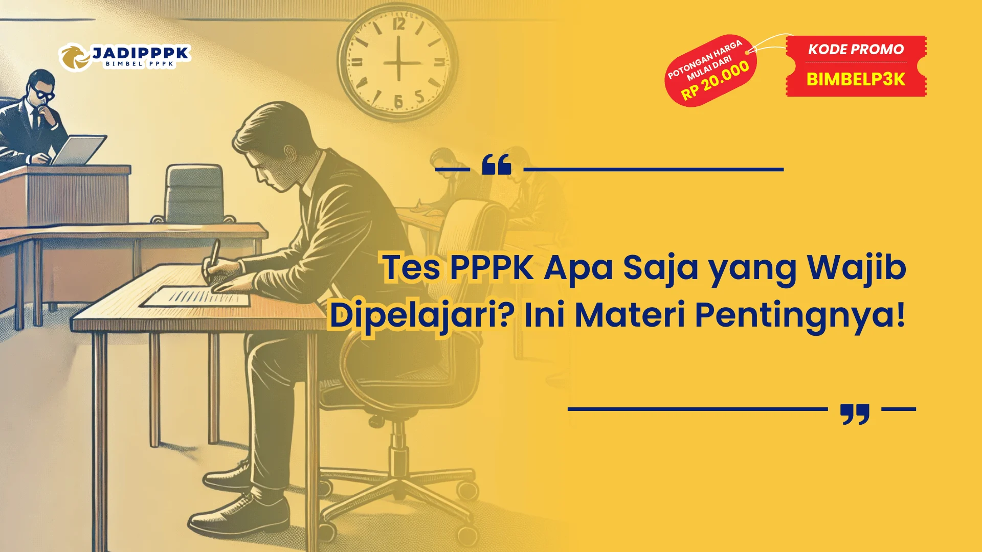 Tes PPPK Apa Saja yang Wajib Dipelajari? Ini Materi Pentingnya!