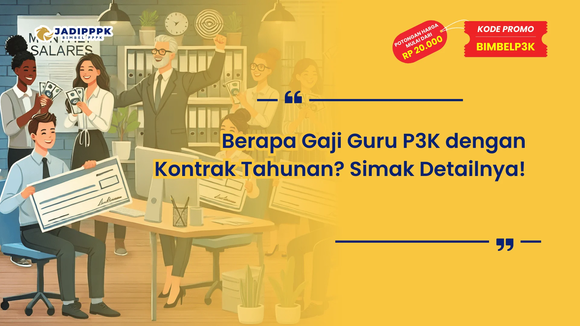 Berapa Gaji Guru P3K dengan Kontrak Tahunan? Simak Detailnya!
