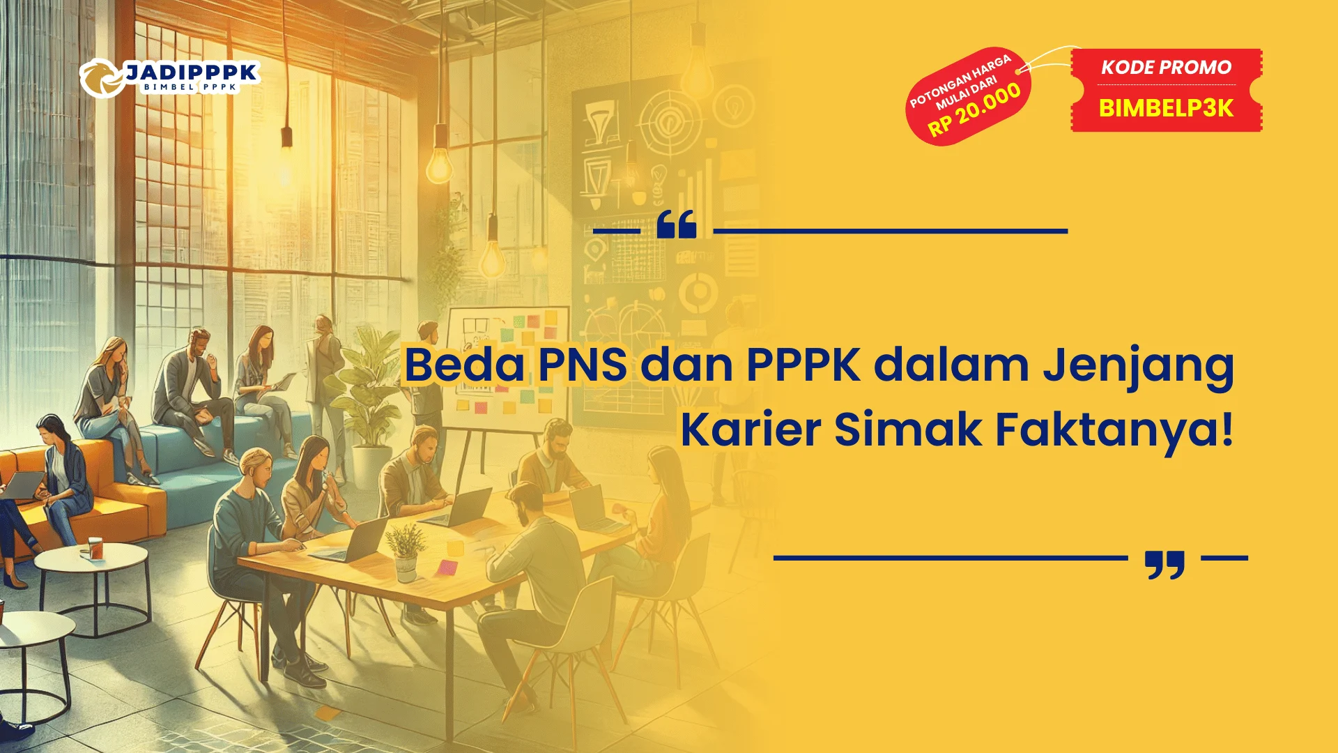 Beda PNS dan PPPK dalam Jenjang Karier Simak Faktanya!