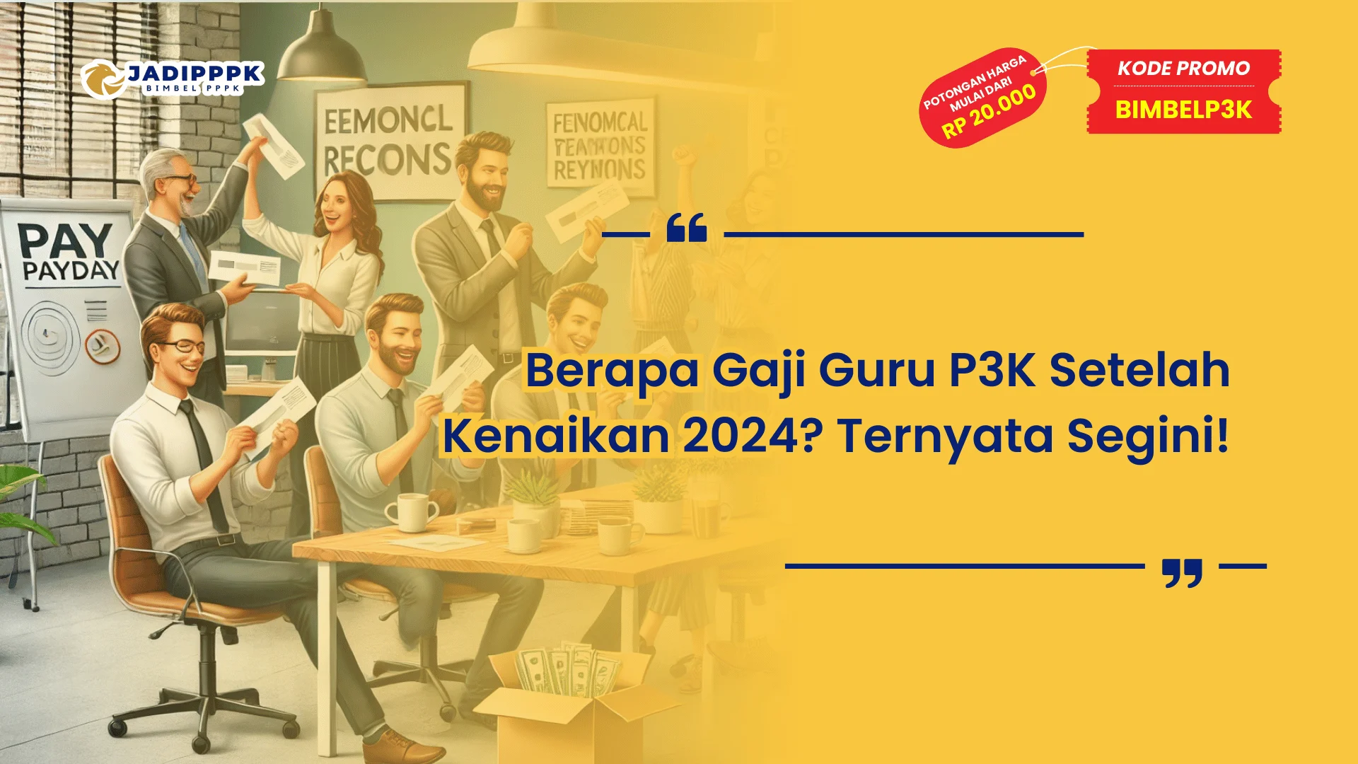 Berapa Gaji Guru P3K Setelah Kenaikan 2024? Ternyata Segini!