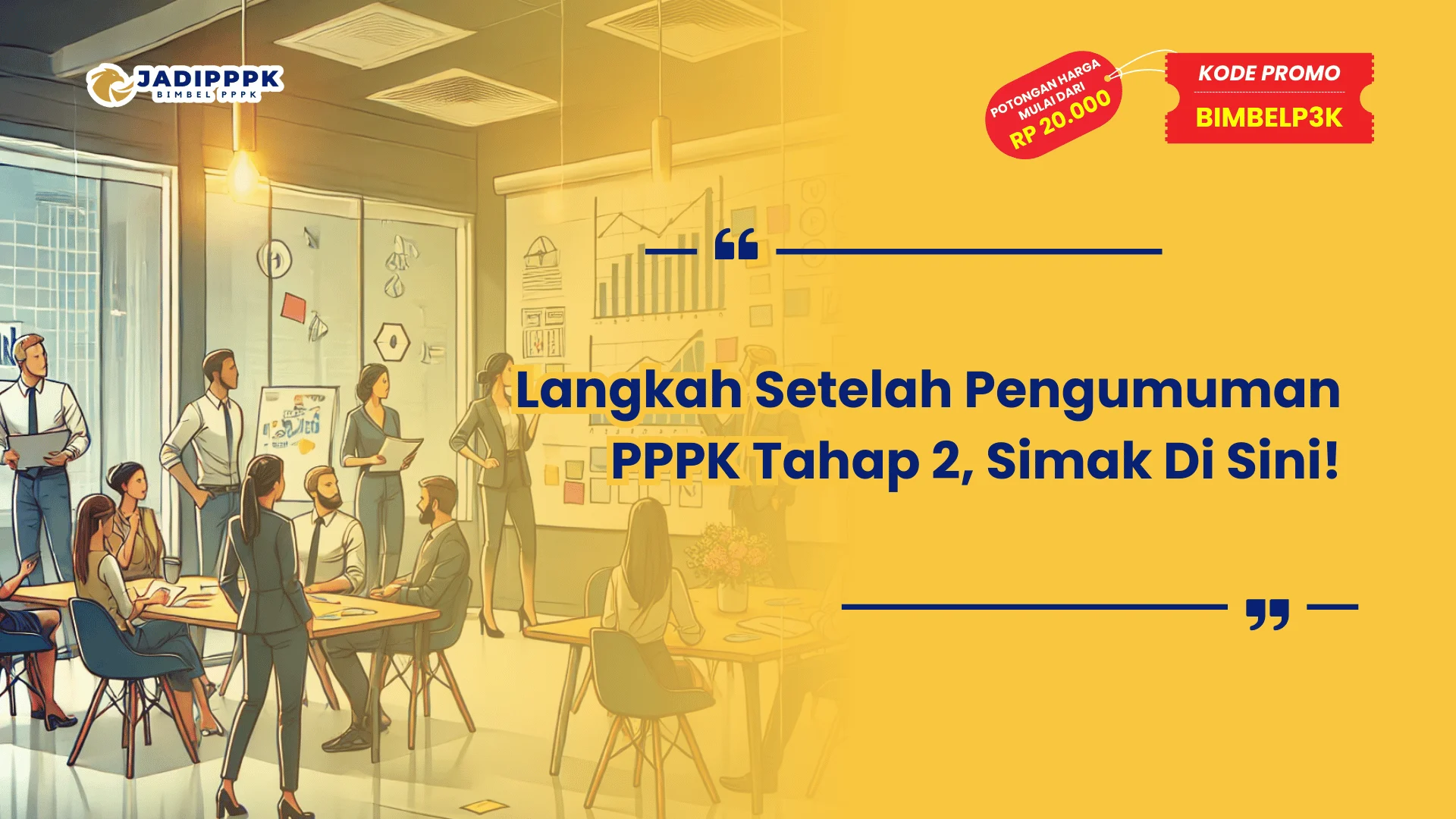 Langkah Setelah Pengumuman PPPK Tahap 2, Simak Di Sini!