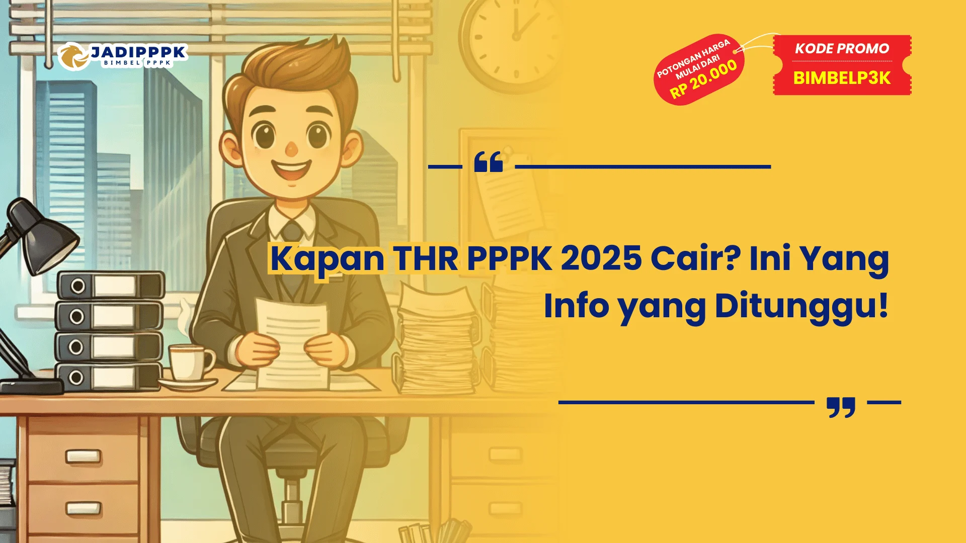 Kapan THR PPPK 2025 Cair? Ini Yang Info yang Ditunggu!
