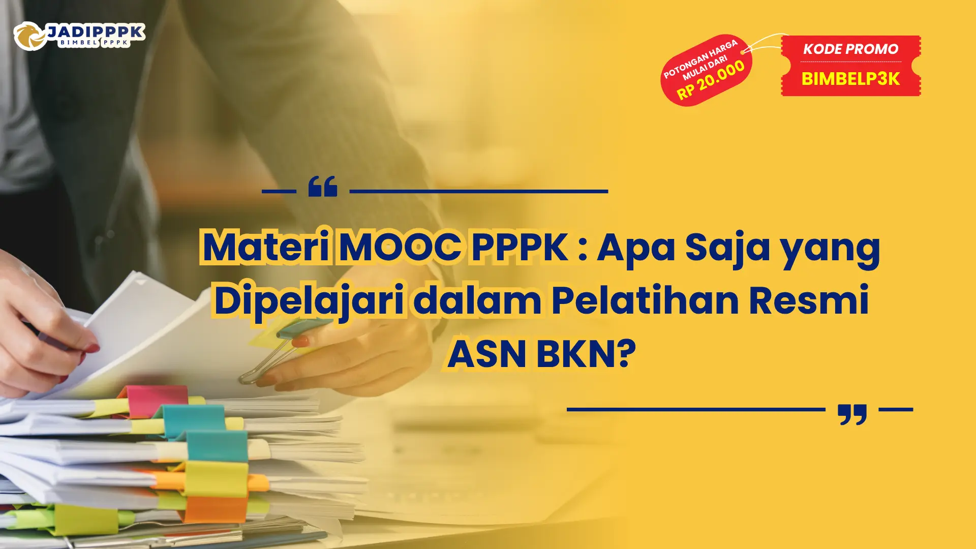 Materi MOOC PPPK : Apa Saja yang Dipelajari dalam Pelatihan Resmi ASN BKN? - Bimbel PPPK