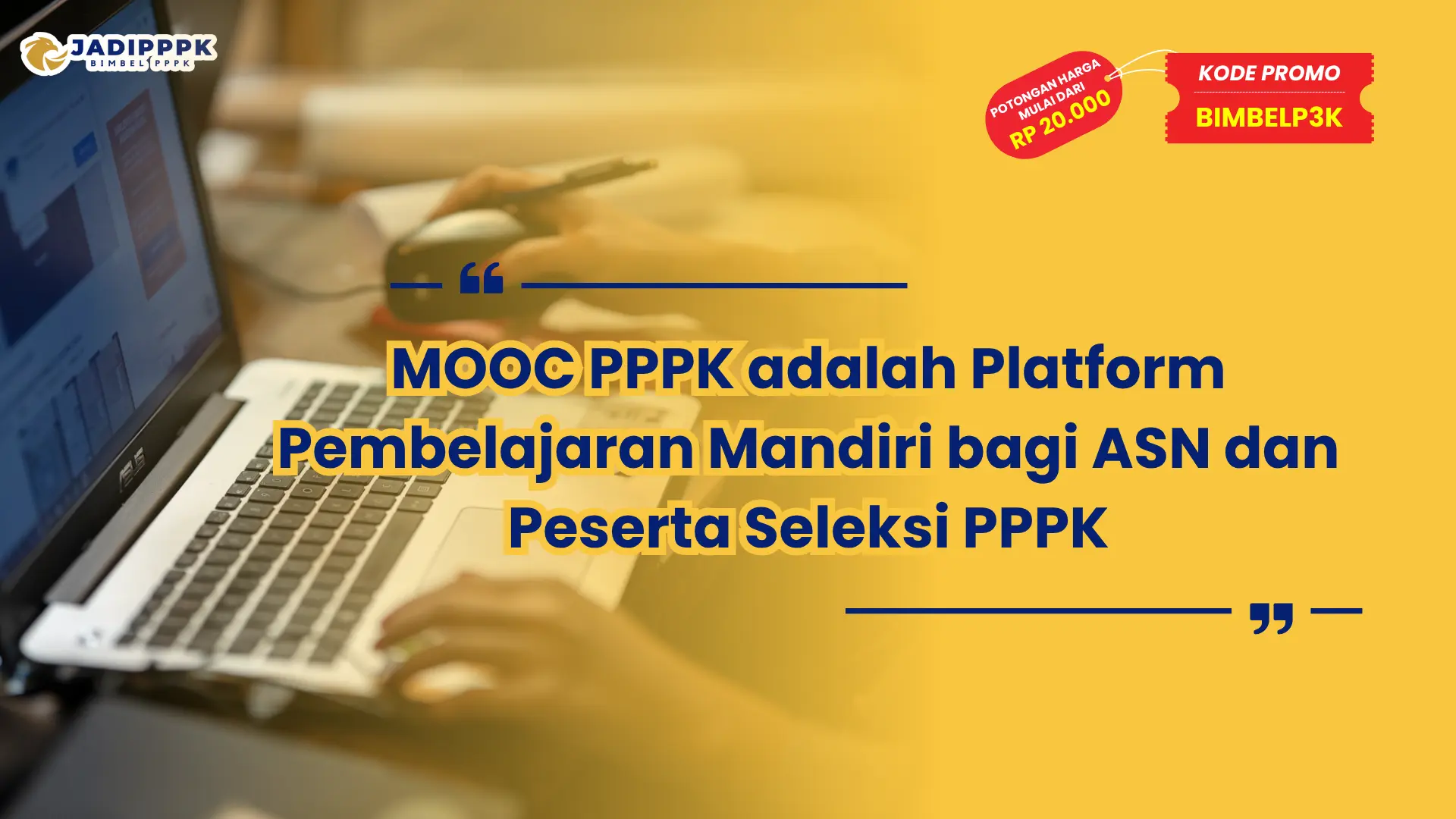 MOOC PPPK adalah Platform Pembelajaran Mandiri bagi ASN dan Peserta Seleksi PPPK - Bimbel PPPK