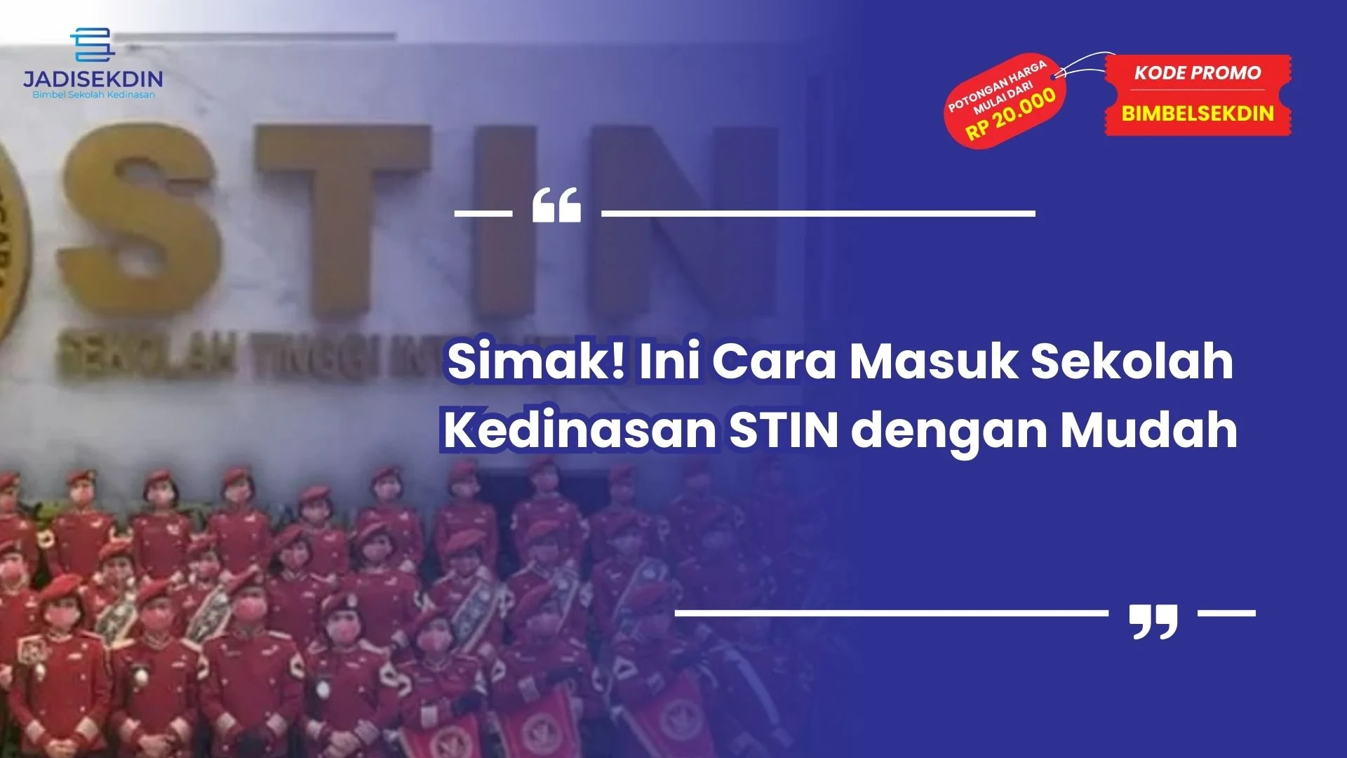Simak! Ini Cara Masuk Sekolah Kedinasan STIN dengan Mudah - Bimbel ...