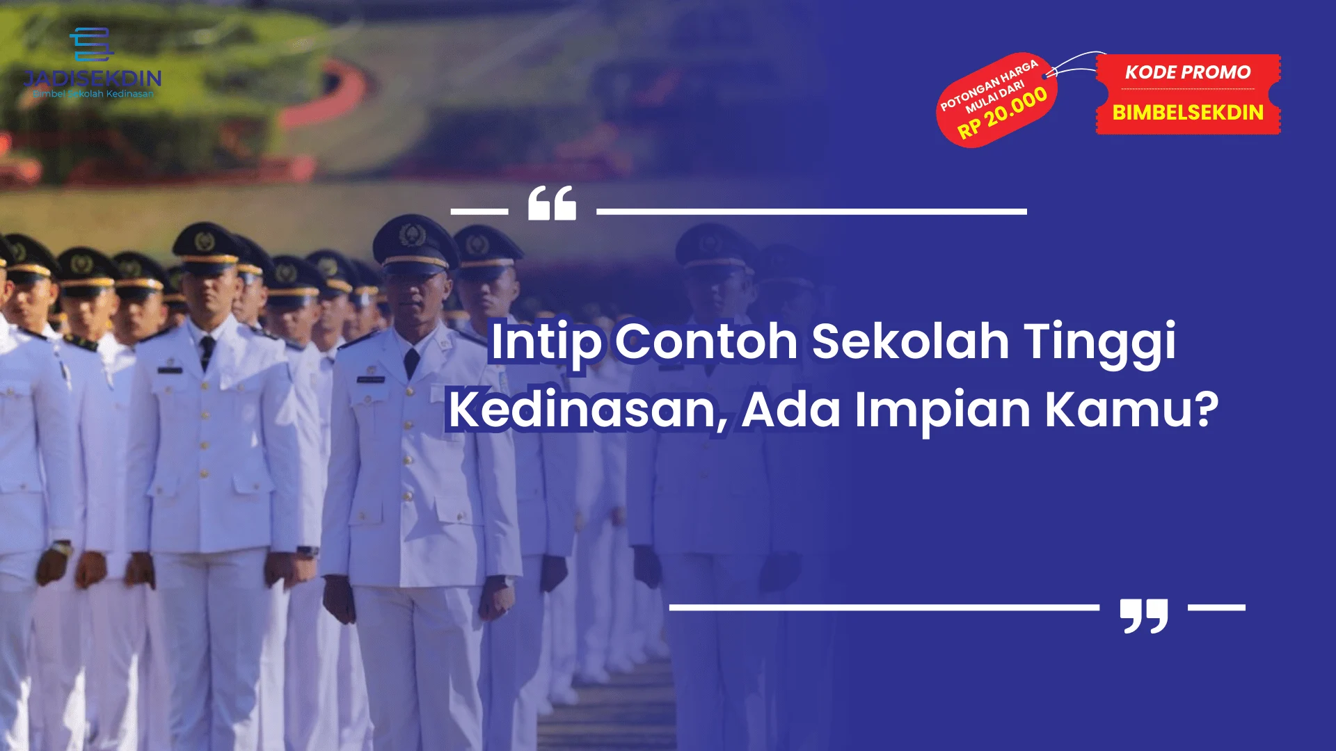 Intip Contoh Sekolah Tinggi Kedinasan, Ada Impian Kamu?