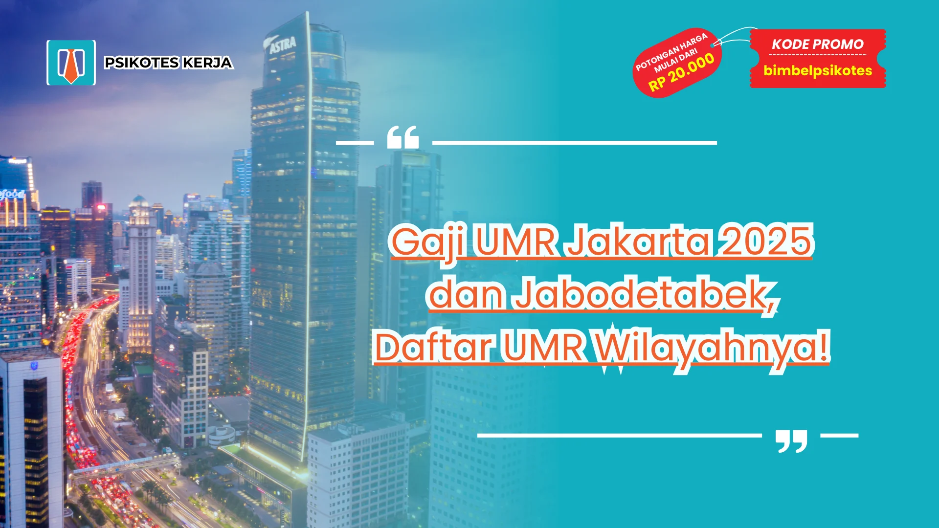 Gaji UMR Jakarta 2025 dan Jabodetabek, Daftar UMR Wilayahnya!