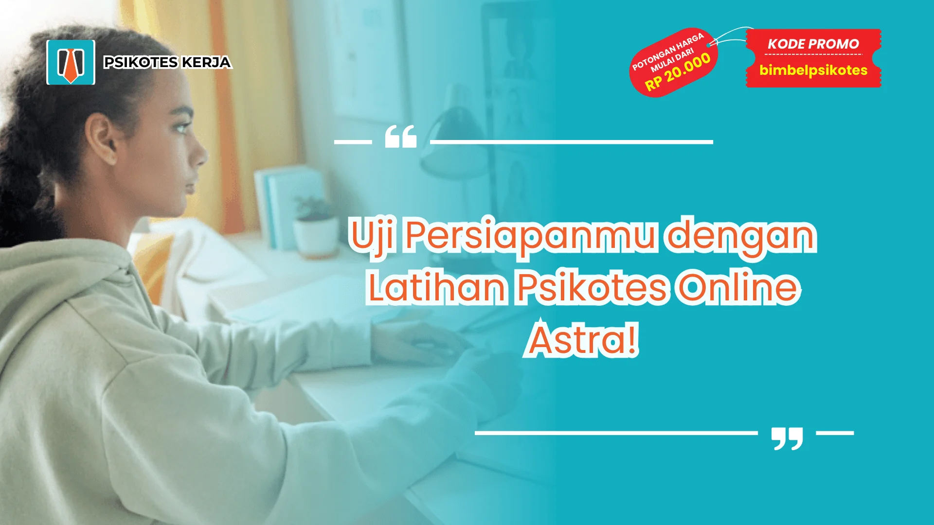 Uji Persiapanmu dengan Latihan Psikotes Online Astra!