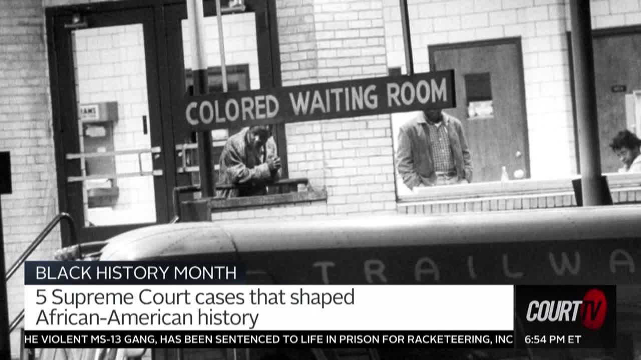 2/22/22 Black History Month: Landmark Supreme Court Cases | Court TV Video