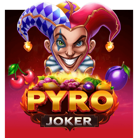 Play Pyro Joker Slot | Hello Millions