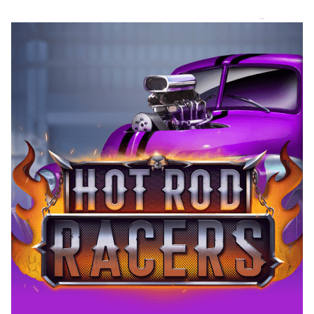 Play Hot Rod Racers Slot - HelloMillions