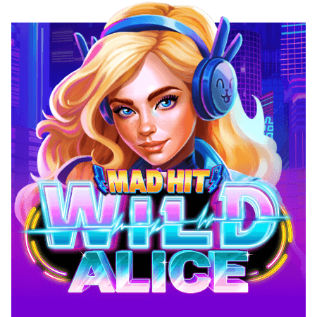 Play Mad Hit Wild Alice Slot - HelloMillions