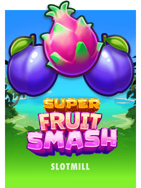 Play Super Fruit Smash Slot Game | PlayFame.com