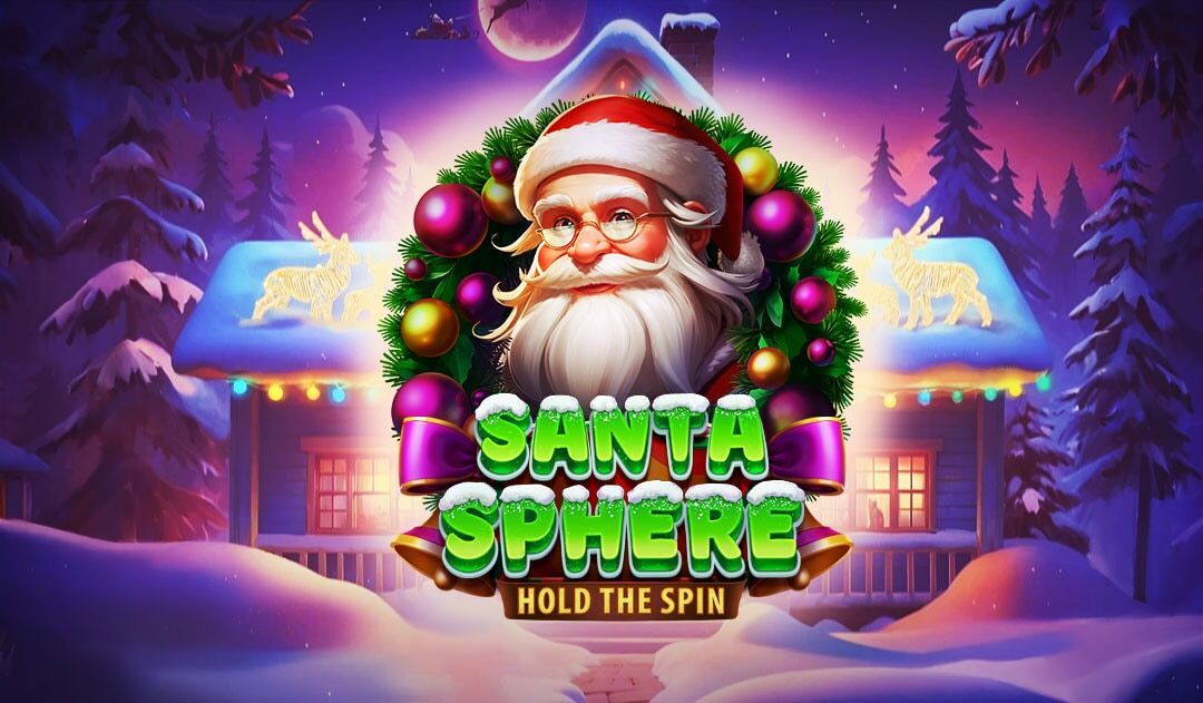 Santa Sphere: Hold The Spin Slot: Play for Fun | Pulsz USA