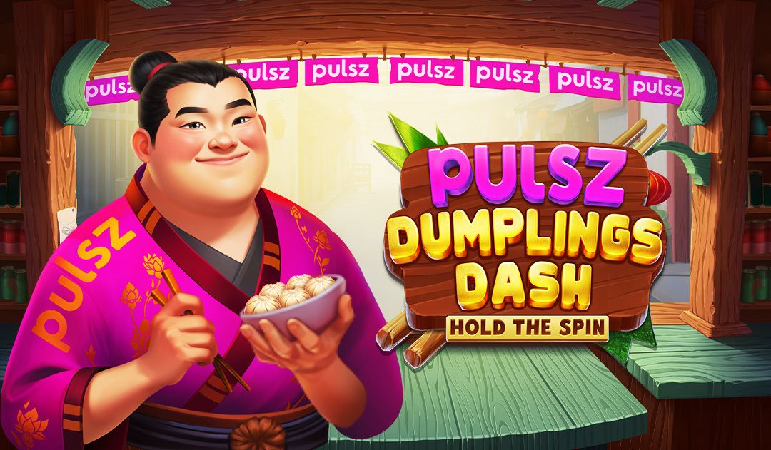 Pulsz Dumplings Dash: Hold the Spin Slot: Play for Fun | Pulsz.com