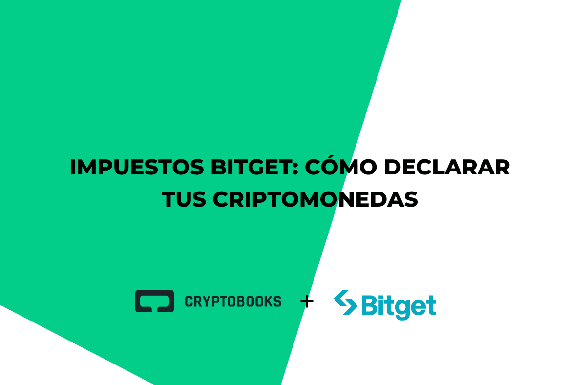 Impuestos Bitget: cómo declarar tus criptomonedas