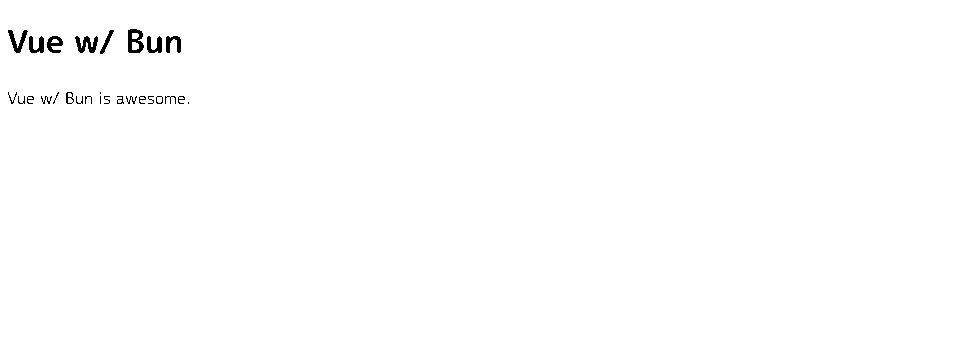 Bun.build + BunPlugin + vue/compiler-sfcでVueを挙動させるための試み